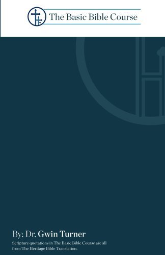 The Basic Bible Course by Gwin Turner | Goodreads