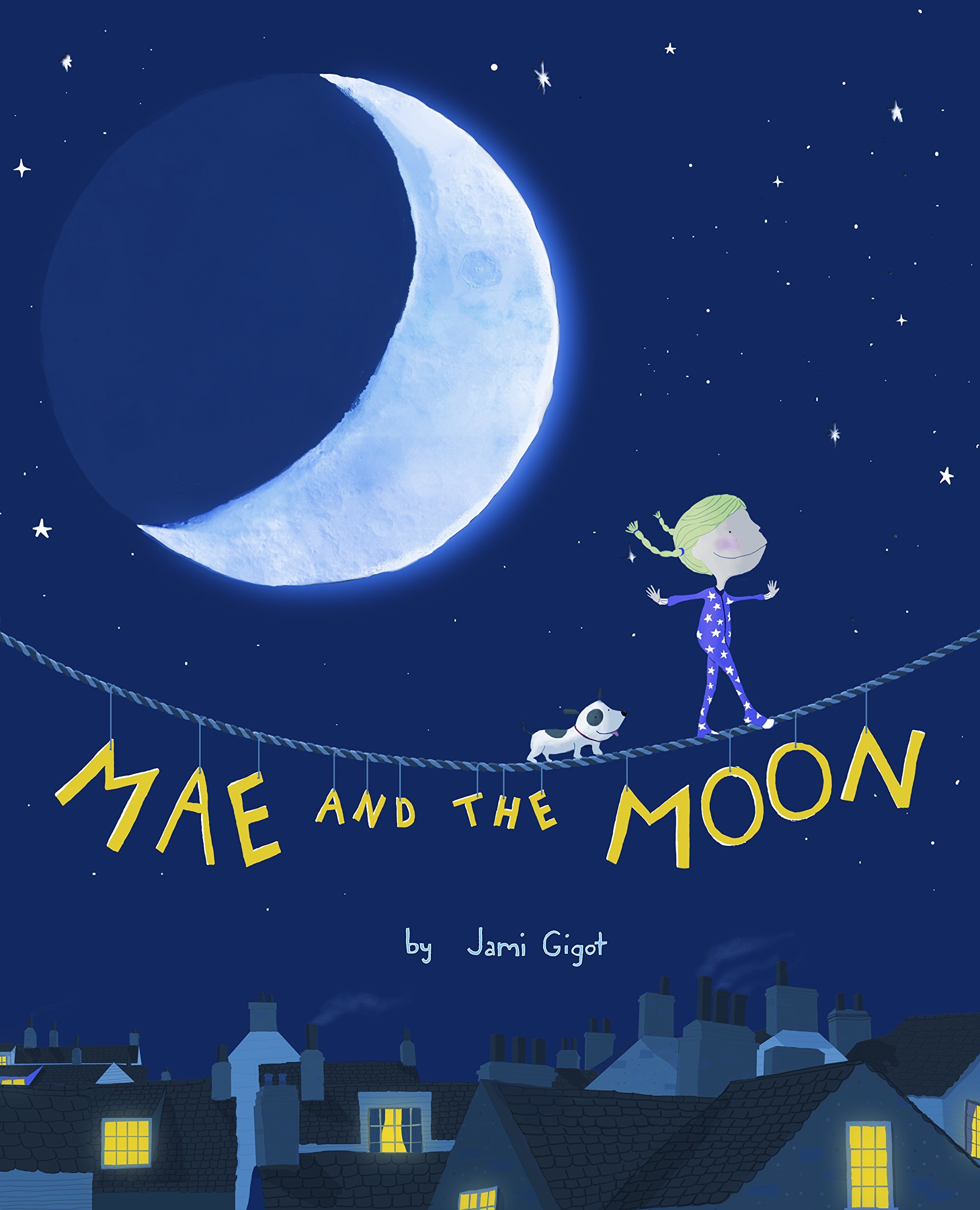 Mae and the Moon by Jami Gigot | Goodreads
