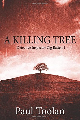 A Killing Tree by Paul Toolan | Goodreads