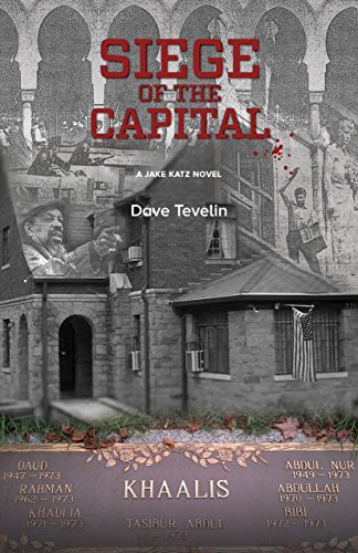 Siege Of The Capital: A Jake Katz Novel by Dave Tevelin | Goodreads