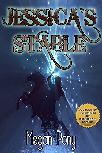 Jessica's Stable (Jesscia's Stable #1-3) by Megan Pony | Goodreads