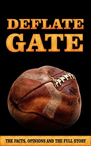 SPORTS: The Full Story to Deflategate: 2ND EDITION by Ben Fraley ...