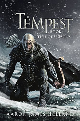 The Tempest: Book One: Tide of Seasons by Aaron James Holland | Goodreads