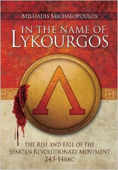 In the Name of Lykourgos: The Rise and Fall of the Spartan ...
