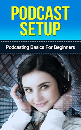 Podcast: How to Make a Podcast by Riv St. Clair | Goodreads