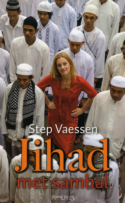 Jihad met sambal by Step Vaessen | Goodreads