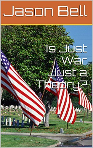 Is Just War Just a Theory? by Jason Bell | Goodreads