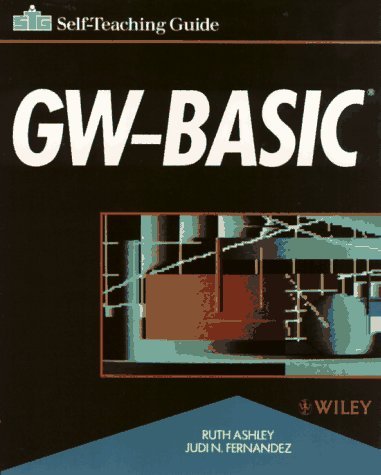 GW-BASIC: Self-Teaching Guide by Ruth Ashley | Goodreads
