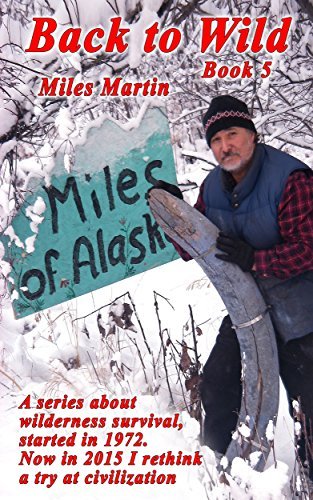 Back to Wild: Book 5 by Miles Martin by Miles Martin | Goodreads