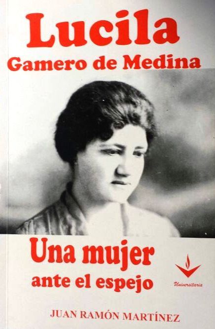 Lucila Gamero de Medina. Una Mujer Ante el Espejo. by Lucila Gamero de ...
