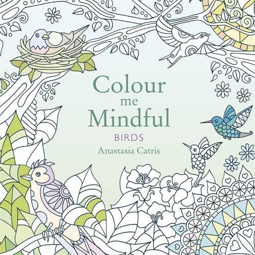 Color Me Mindful: Birds (2) by Anastasia Catris | Goodreads