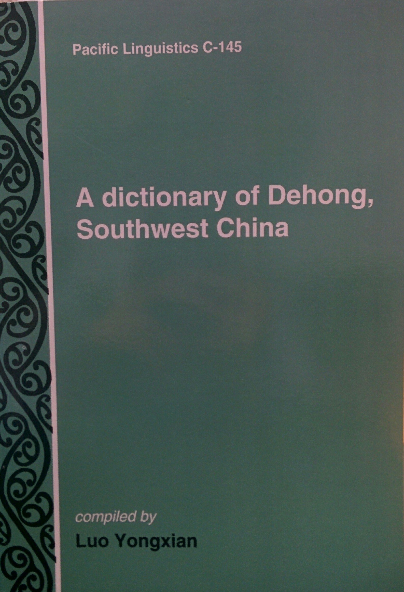A dictionary of Dehong, Southwest China by Yongxian Luo | Goodreads