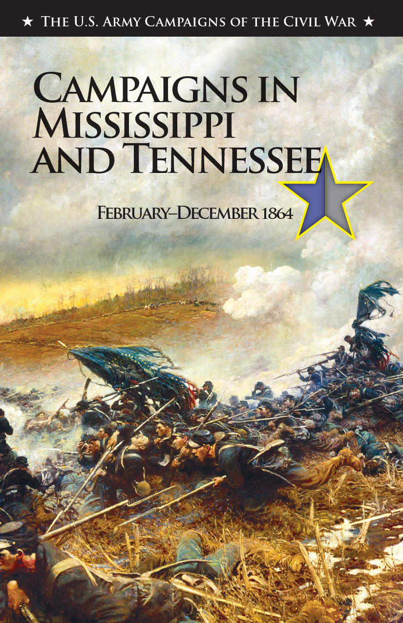 Campaigns in Mississippi and Tennessee, February-December 1864 by Derek ...