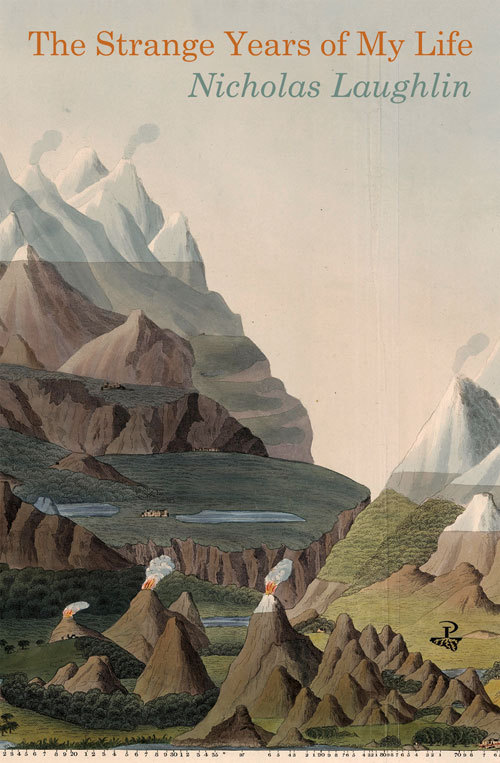 The Strange Years of My Life by Nicholas Laughlin | Goodreads