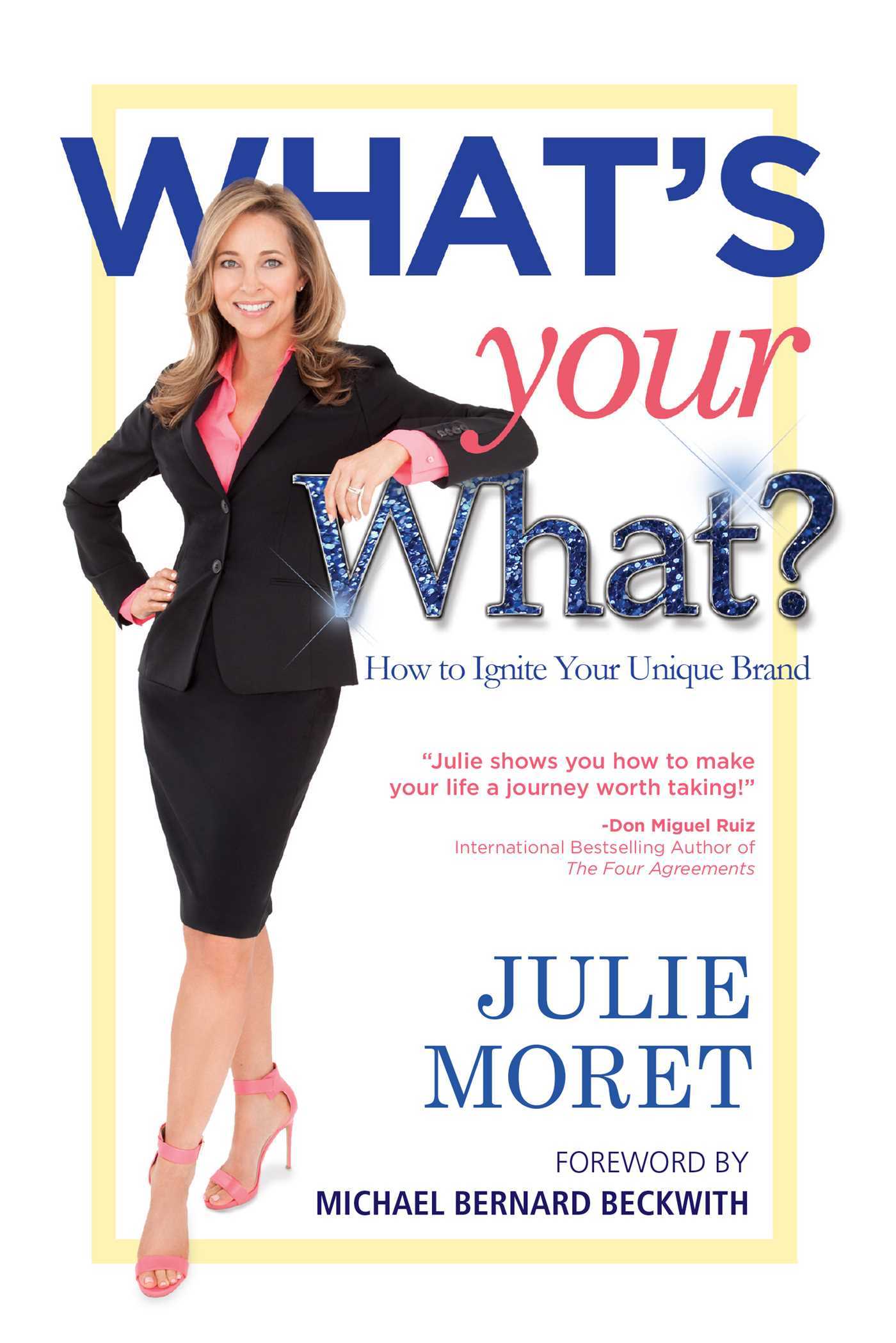 What's Your What? by Julie Moret | Goodreads