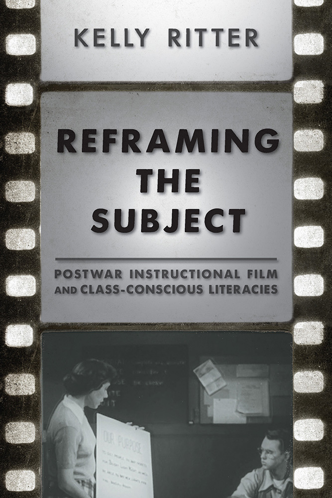 Reframing the Subject: Postwar Instructional Film and Class-Conscious ...