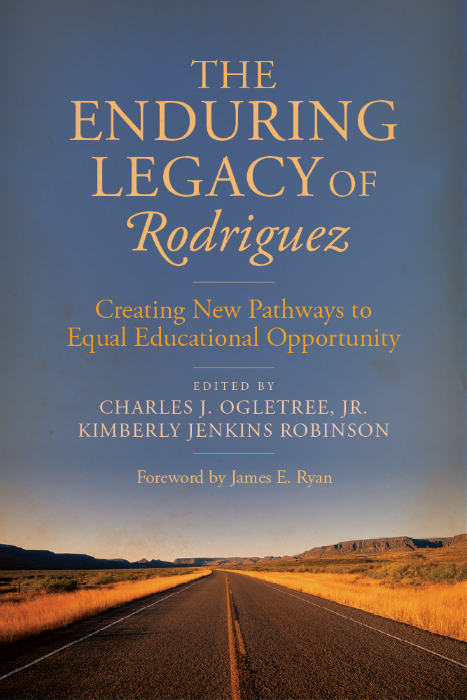 The Enduring Legacy of Rodriguez: Creating New Pathways to Equal ...