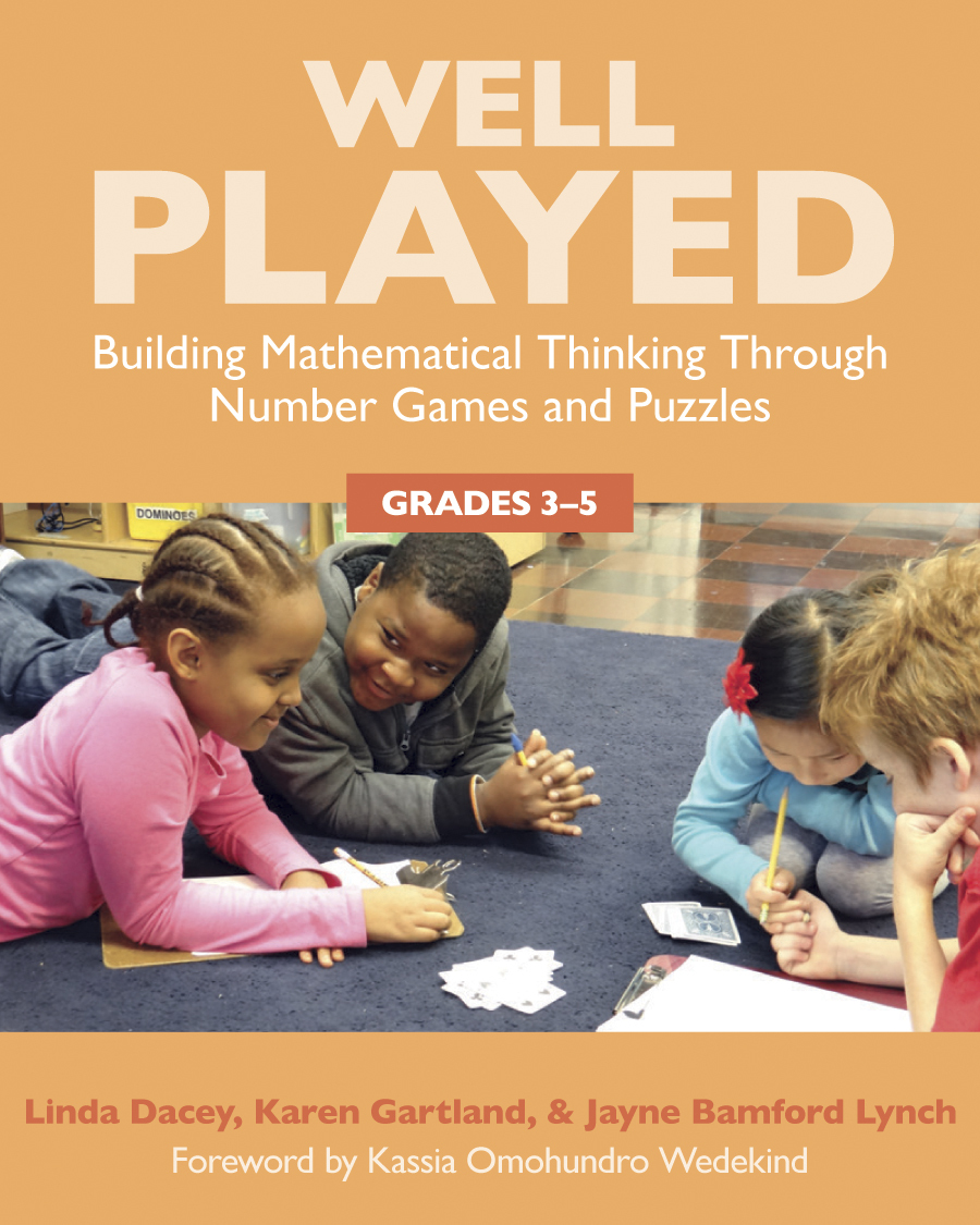 Well Played, Grades 3-5: Building Mathematical Thinking Through Number ...