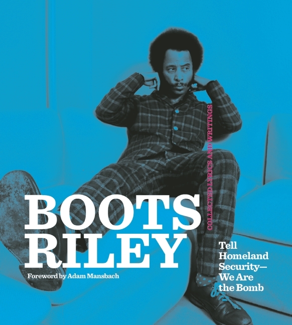 Boots Riley: Tell Homeland Security–We Are the Bomb by Boots Riley ...