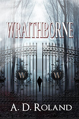 Wraithborne by A.D. Roland | Goodreads