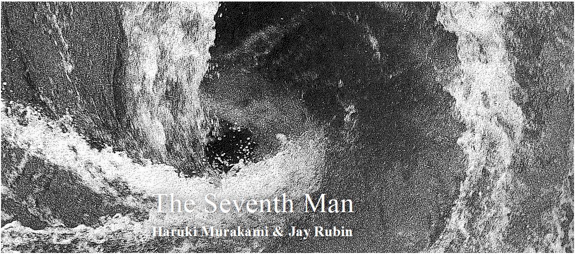 The Seventh Man by Haruki Murakami | Goodreads