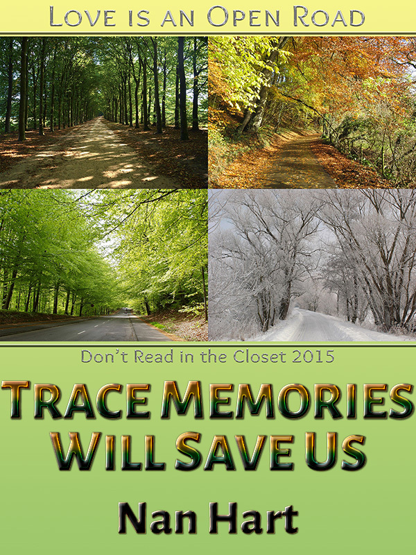 Trace Memories Will Save Us by Nan Hart | Goodreads