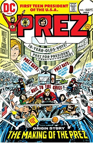 Prez (1973) #1 by Joe Simon | Goodreads