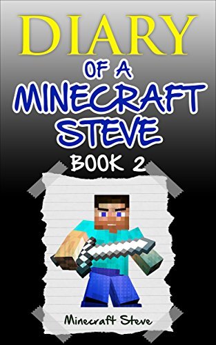 MineCraft: Diary Of A MineCraft Steve BOOK 2 (An Unofficial Minecraft ...