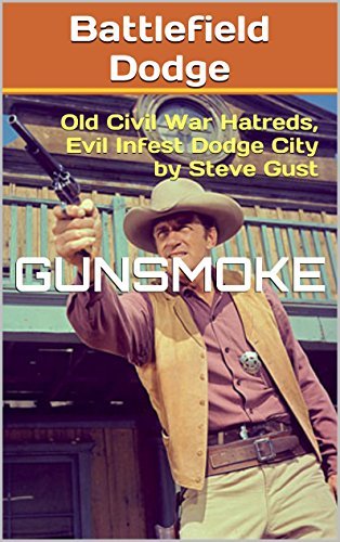 Gunsmoke: Battlefield Dodge by Steve Gust | Goodreads