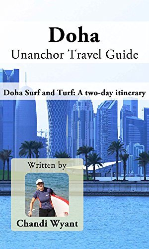 Doha Unanchor Travel Guide: Doha Surf and Turf: A two-day itinerary by ...