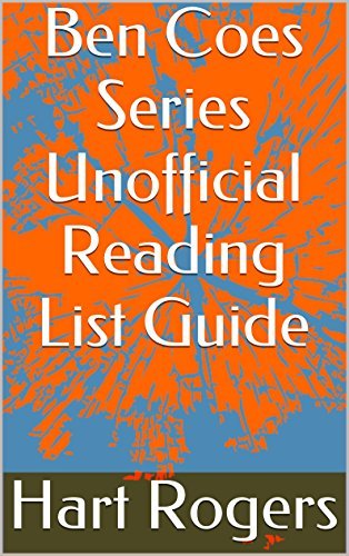 Ben Coes Series Unofficial Reading List Guide by Hart Rogers | Goodreads