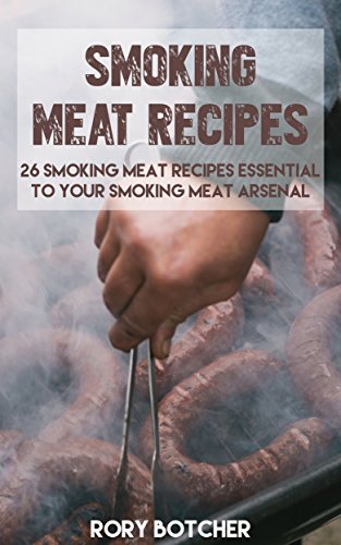 Smoking Meat Recipes: 26 Smoking Meat Recipes Essential To Your Smoker ...