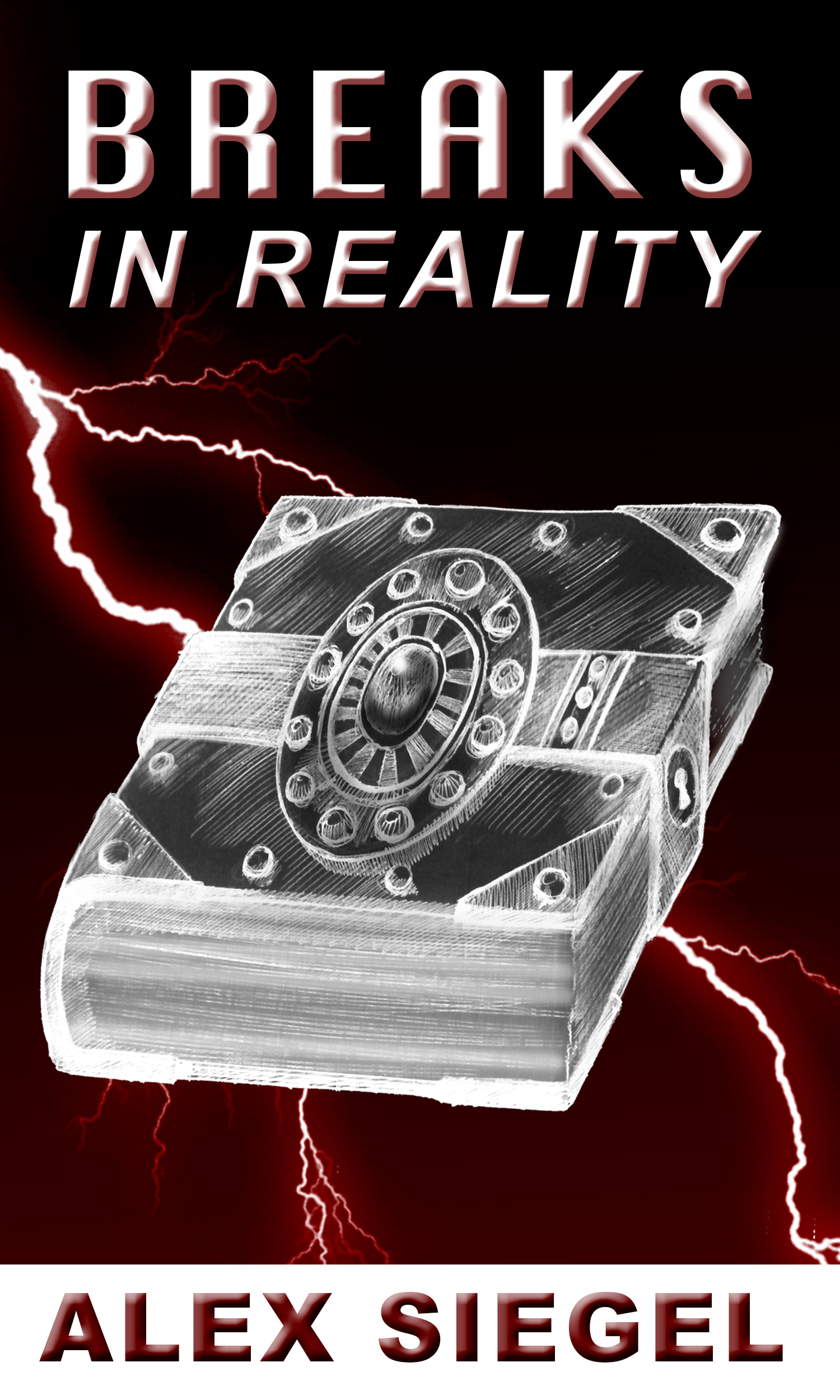 Breaks in Reality (Seams in Reality, #3) by Alex Siegel | Goodreads