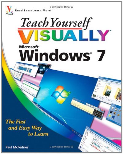 Teach Yourself Visually Windows 7 by Paul McFedries | Goodreads