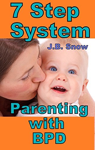 7 Step System: Parenting with Borderline Personality Disorder: (BPD ...