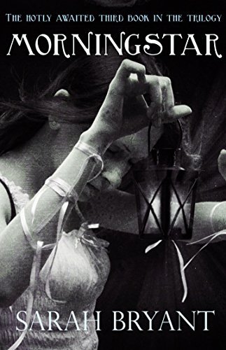 Morningstar (Snowbooks Gothic) by Sarah Bryant | Goodreads