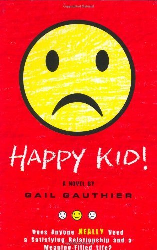 Happy Kid! by Gail Gauthier | Goodreads