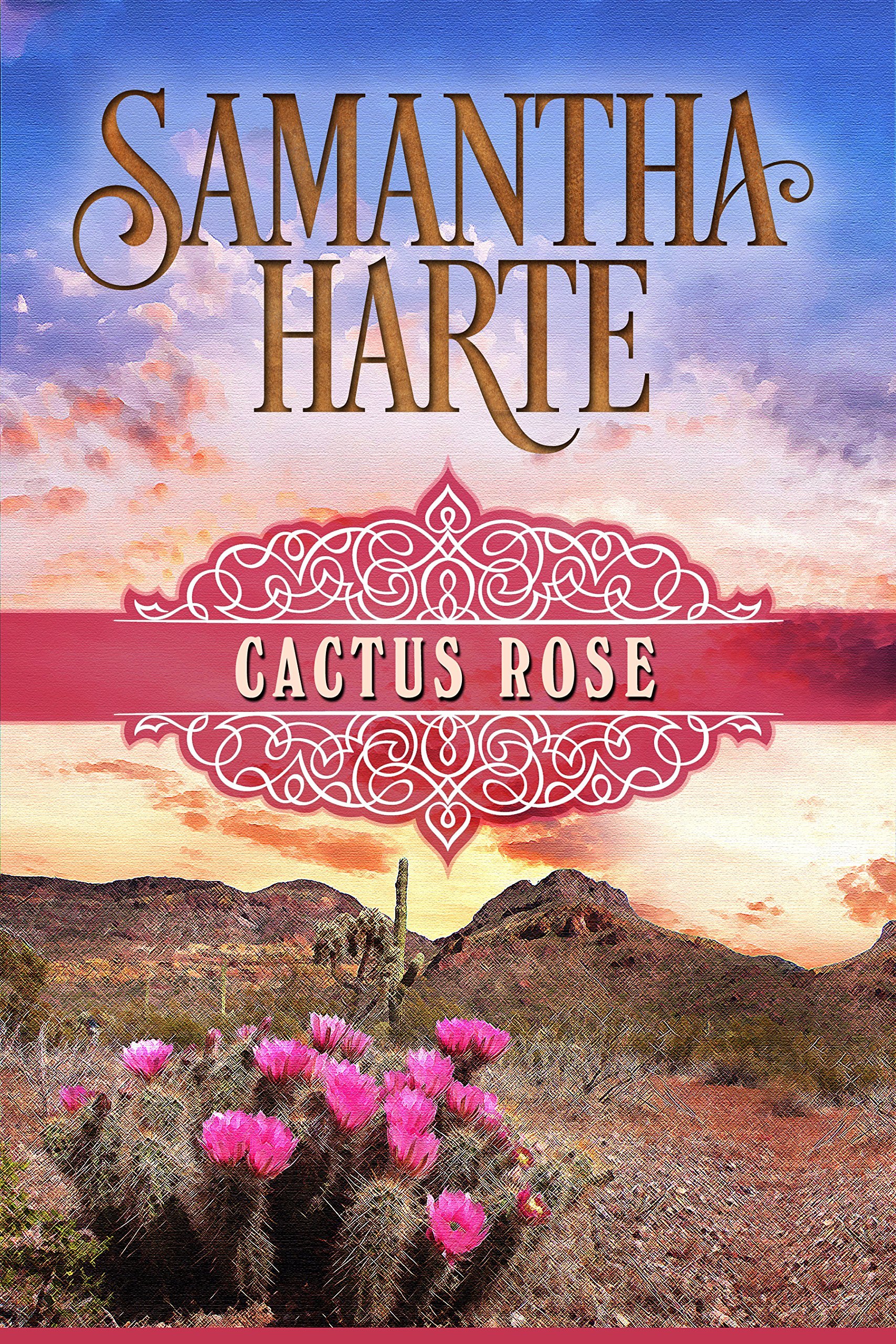 Cactus Rose by Samantha Harte | Goodreads