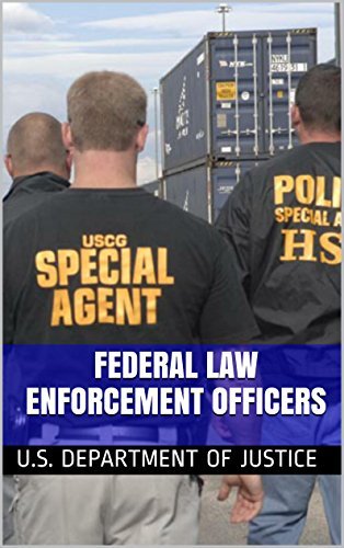 Federal Law Enforcement Officers by U.S. Department of Justice | Goodreads