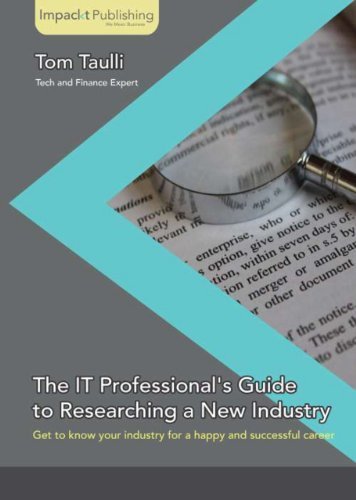 The IT Professional's Guide to Researching a New Industry by Tom Taulli | Goodreads