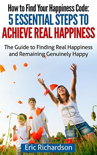 How to Find Your Happiness Code: 5 Essential Steps to Achieve Real ...