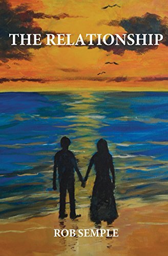 The Relationship by Rob Semple | Goodreads