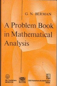 A Problem Book In Mathematical Analysis by G.N. Berman | Goodreads