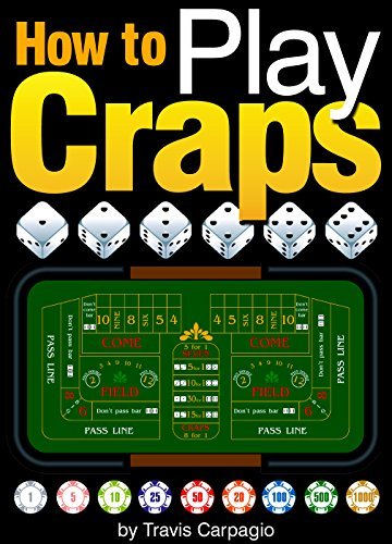 Craps: From Beginner to Expert, Learn 'How to Play Craps' and the ...