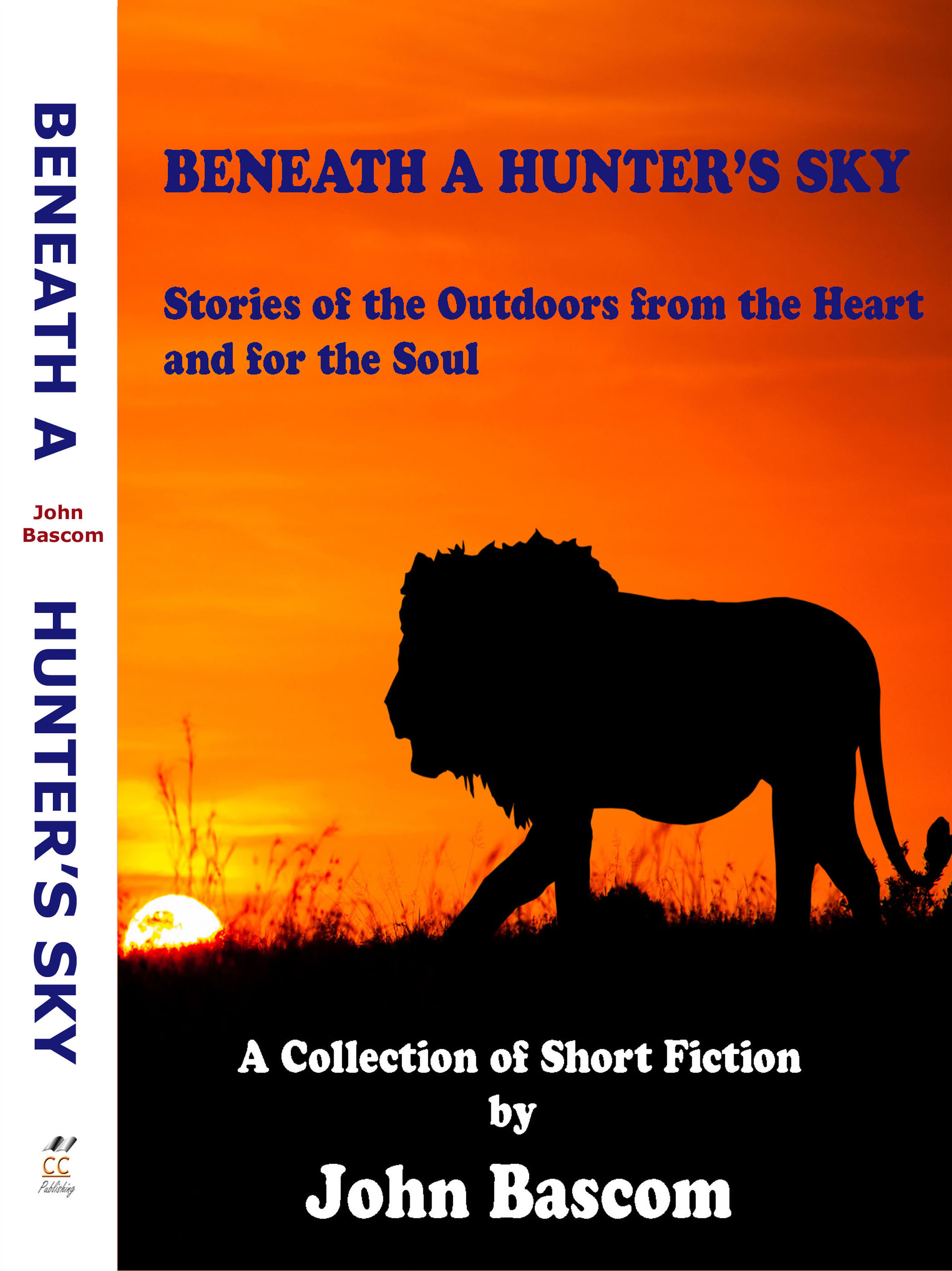 Beneath A Hunter's Sky by John Bascom | Goodreads
