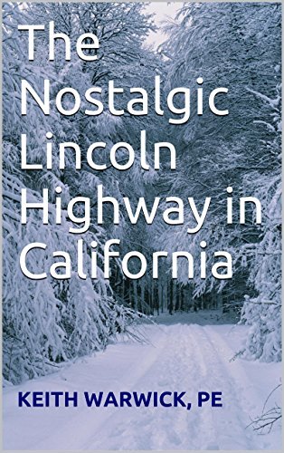 The Nostalgic Lincoln Highway in California by Keith Warwick | Goodreads