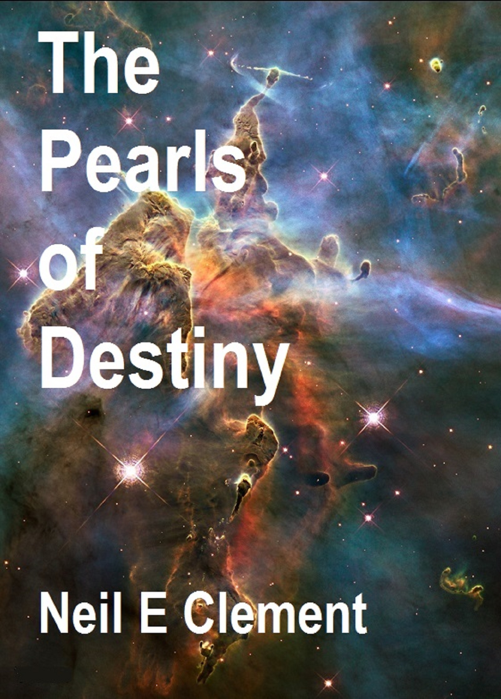 The Pearls of Destiny by Neil E. Clement | Goodreads