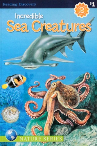 Incredible Sea Creatures by Kathryn Knight | Goodreads