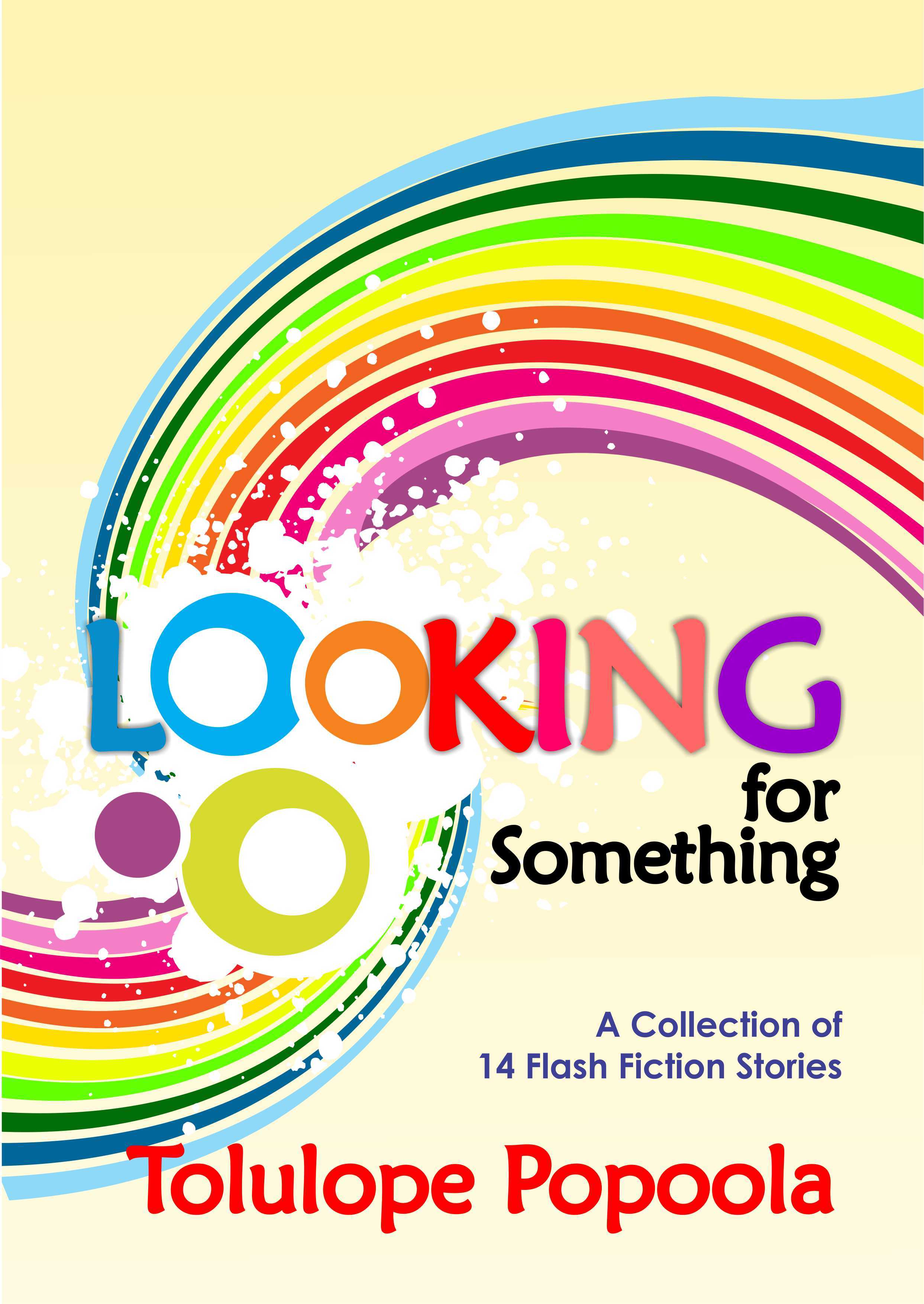 Looking For Something: A Collection of 14 Flash Fiction Stories by ...