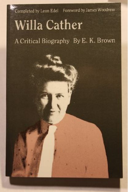 Willa Cather: A Critical Biography by Edward Killoran Brown | Goodreads